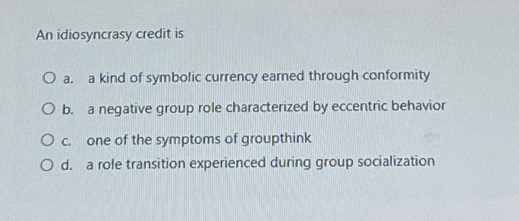 Solved An idiosyncrasy credit isa. ﻿a kind of symbolic | Chegg.com