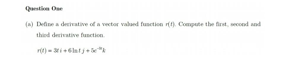 Solved A Define A Derivative Of A Vector Valued Function