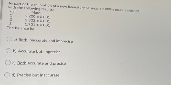 Solved As part of the calibration of a new laboratory | Chegg.com