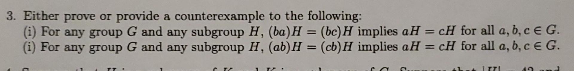 Solved 3. Either prove or provide a counterexample to the | Chegg.com