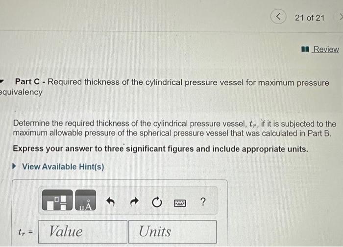 Solved \r\n\r\n21 of 21 Part B - Maximum allowable pressure | Chegg.com