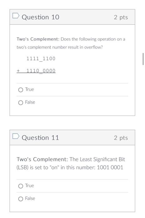 Solved D Question 8 2 pts Two's Complement: When performing | Chegg.com