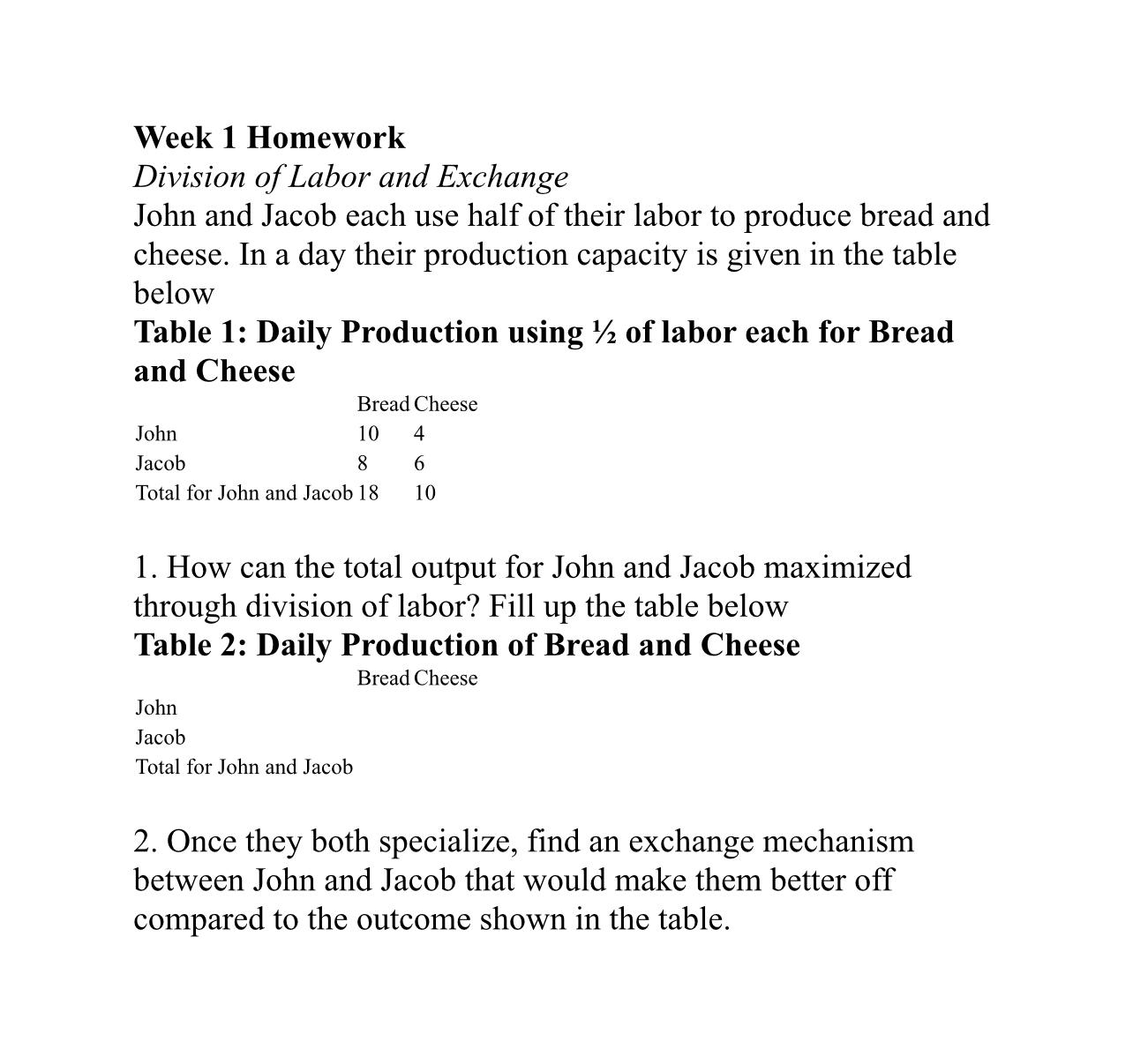 Solved Week 1 ﻿HomeworkDivision of Labor and ExchangeJohn | Chegg.com