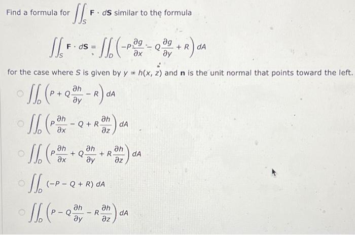 Solved Find a formula for ∬SF⋅dS similar to the formula | Chegg.com