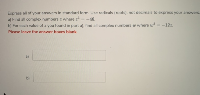Solved Express all of your answers in standard form. Use | Chegg.com