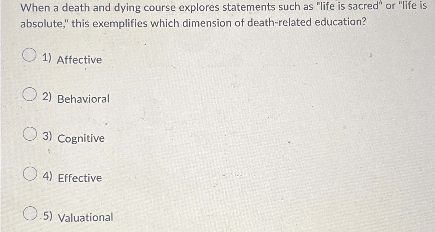 Solved When a death and dying course explores statements | Chegg.com