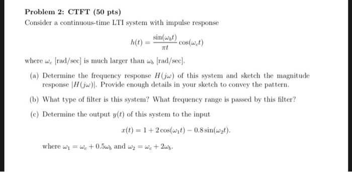 Solved Problem 2: CTET (50 pts) Consider a continuous-time | Chegg.com