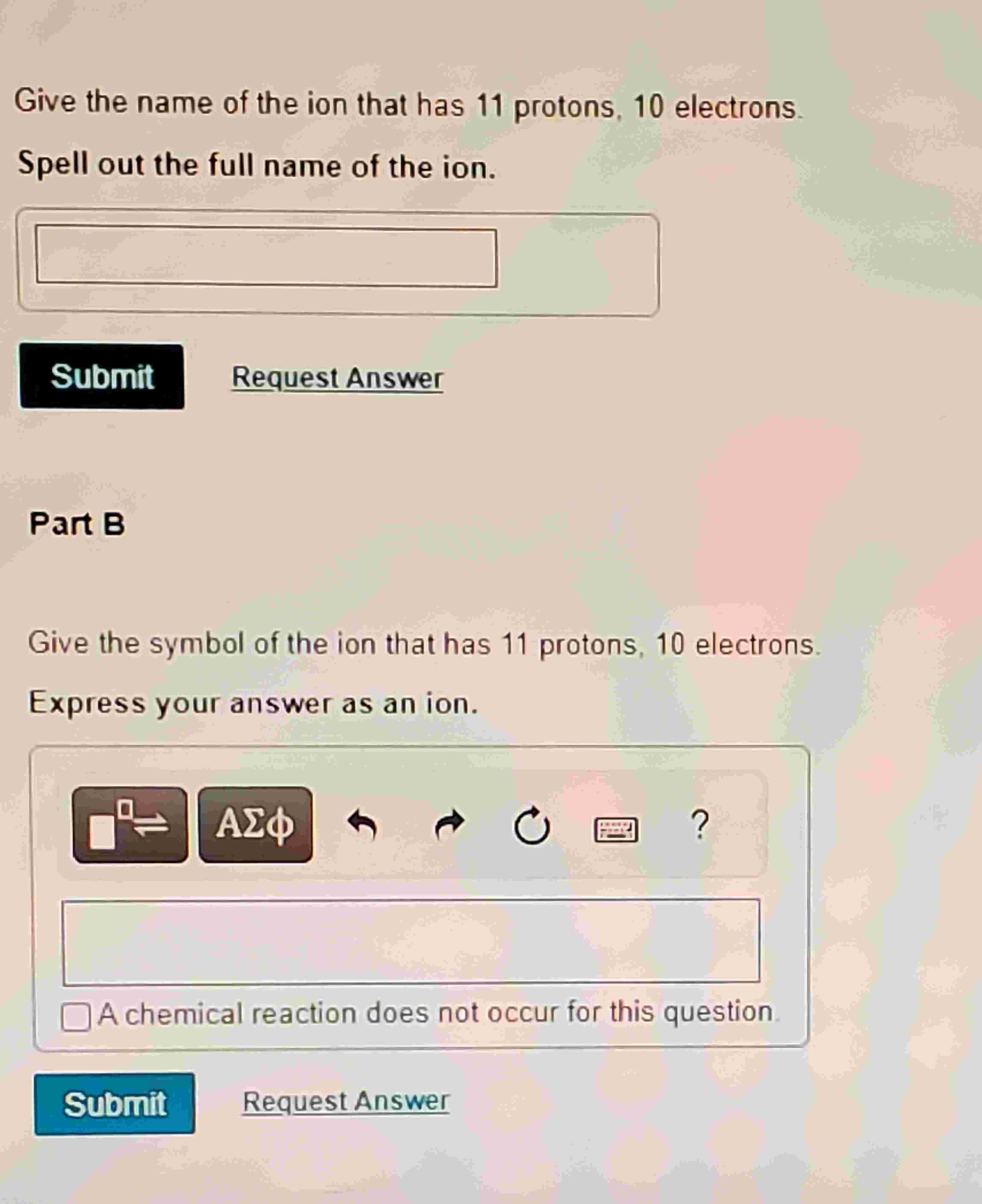 Solved Give the name of the ion that has 11 ﻿protons, 10 | Chegg.com