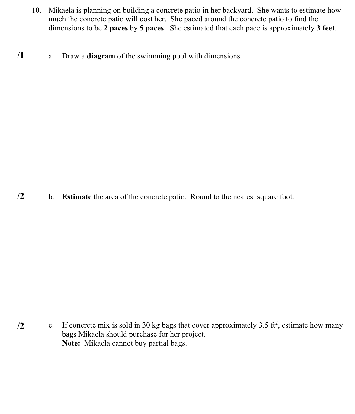 Solved Mikaela is planning on building a concrete patio in | Chegg.com