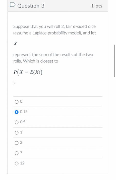Solved Suppose that you will roll 2, fair 6-sided dice | Chegg.com