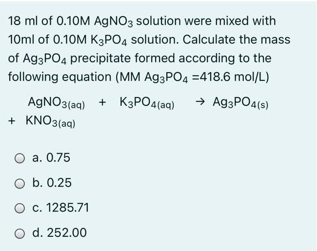 Solved 18 ml of 0.10M AgNO3 solution were mixed with 10ml of | Chegg.com