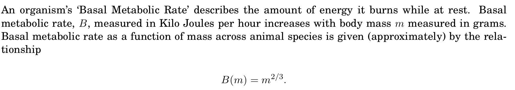 Solved An organism's 'Basal Metabolic Rate' describes the | Chegg.com
