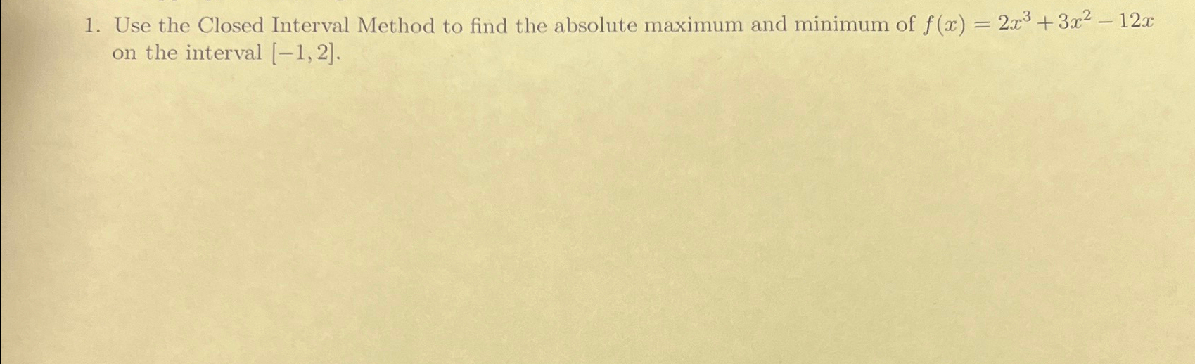Solved Use the Closed Interval Method to find the absolute | Chegg.com