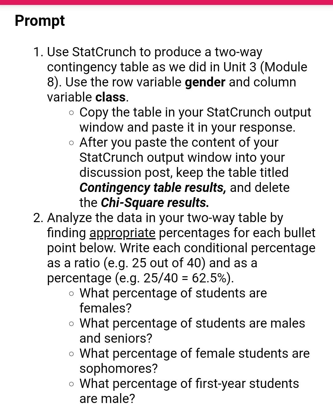 Solved Prompt O 1. Use StatCrunch to produce a two-way | Chegg.com