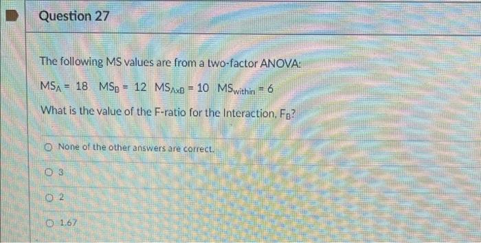 Solved Question 27 The following MS values are from a | Chegg.com