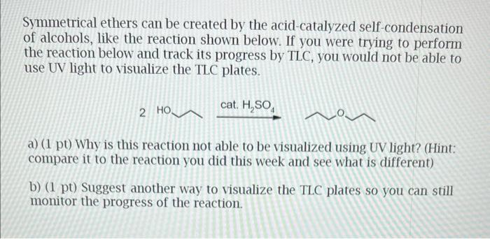 Solved Symmetrical ethers can be created by the | Chegg.com