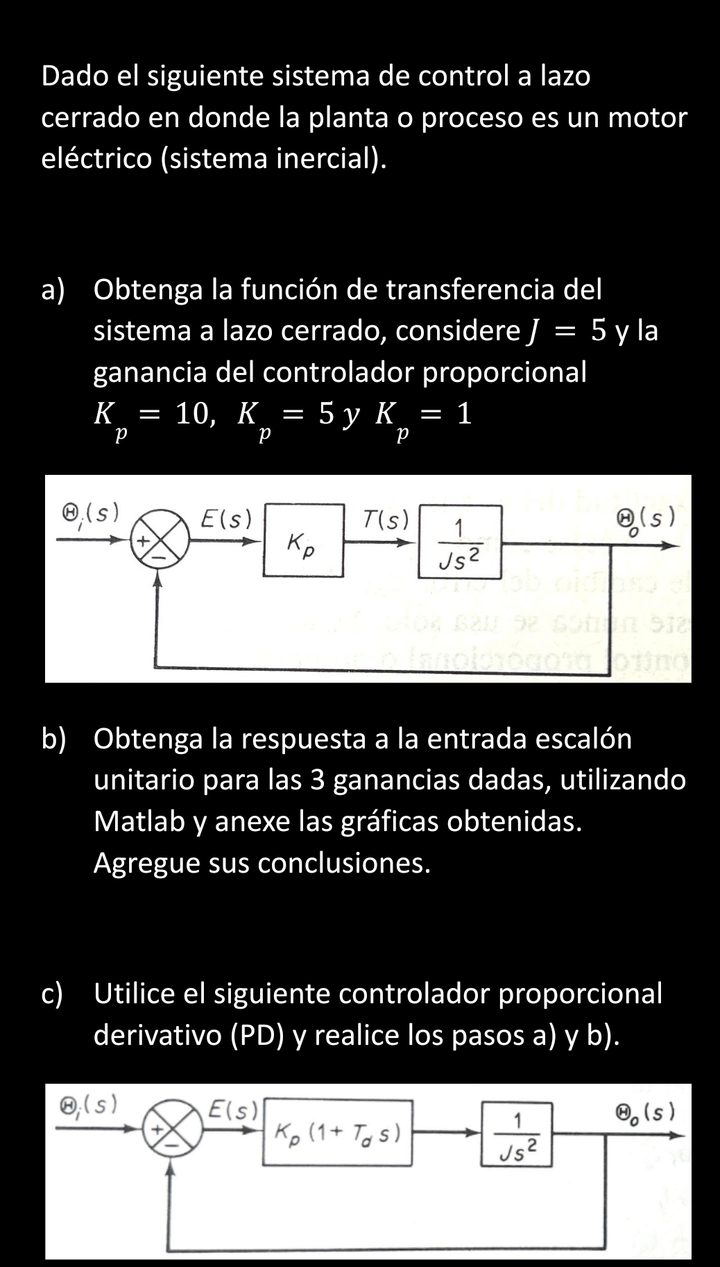 Dado el siguiente sistema de control a lazo cerrado | Chegg.com