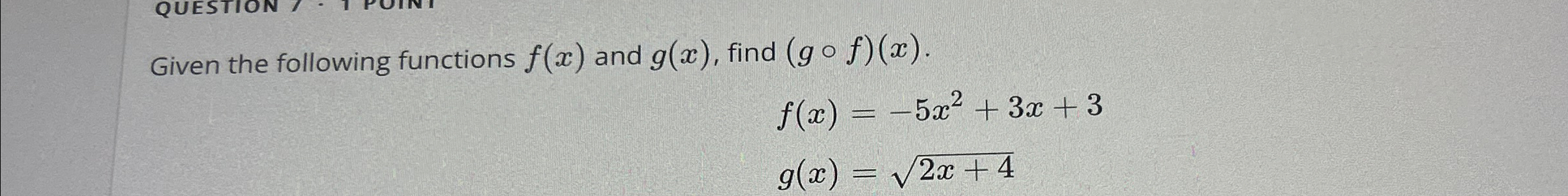 Solved Given the following functions f(x) ﻿and g(x), ﻿find | Chegg.com