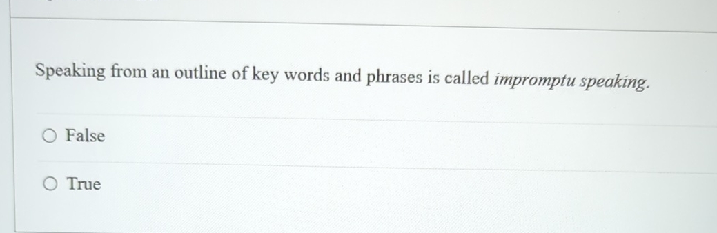 Solved Speaking from an outline of key words and phrases is | Chegg.com