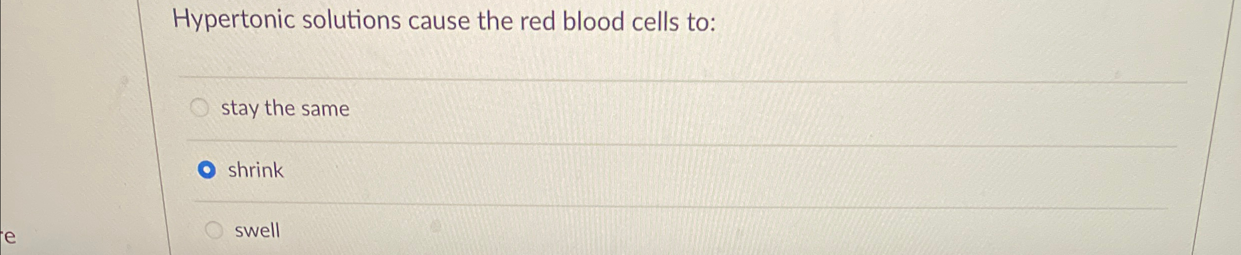 Solved Hypertonic solutions cause the red blood cells | Chegg.com