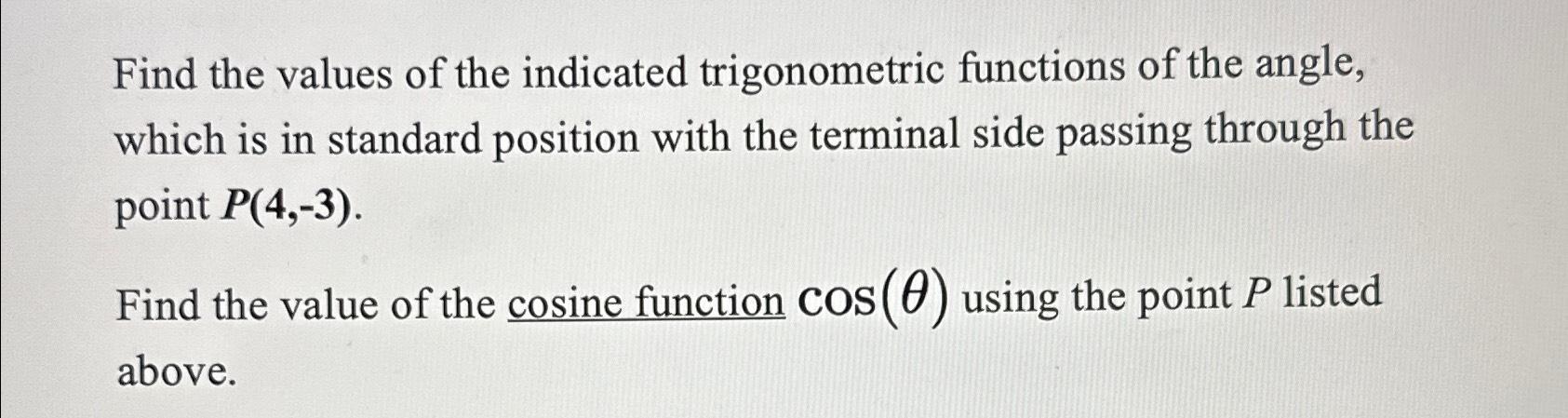 Solved Find the values of the indicated trigonometric | Chegg.com