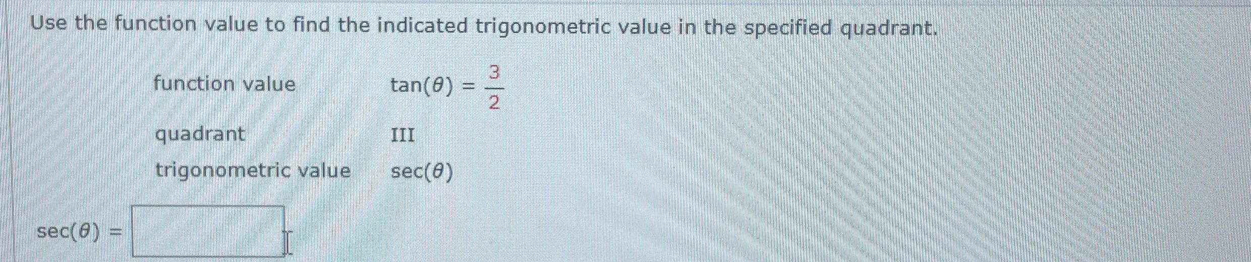 Solved Use the function value to find the indicated | Chegg.com