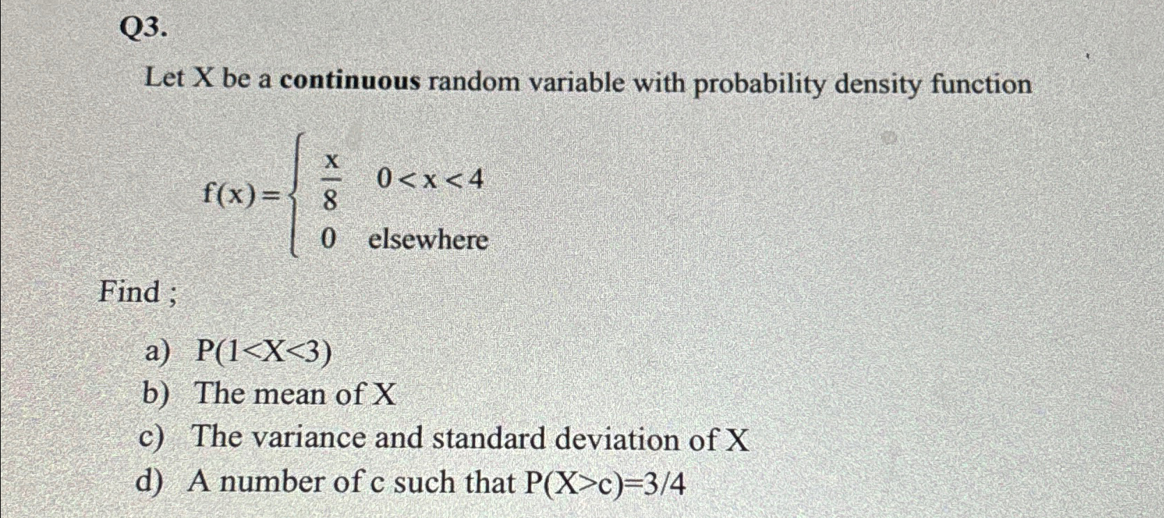 Solved Q3.Let x ﻿be a continuous random variable with | Chegg.com