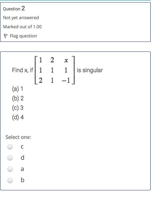 Solved Question 2 Not yet answered Marked out of 1.00 P Flag | Chegg.com