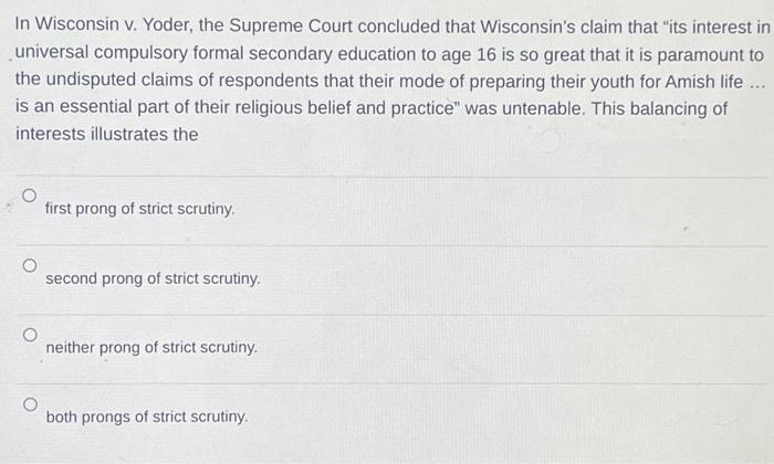 In Wisconsin v. Yoder, the Supreme Court concluded | Chegg.com