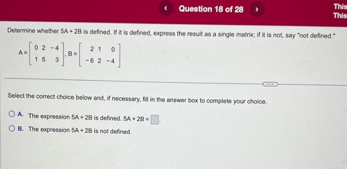 Solved Determine whether 5A+2B is defined. If it is defined, | Chegg.com