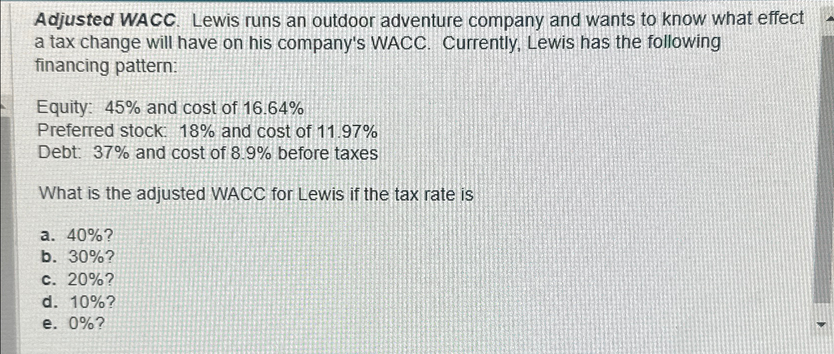 Solved 10.6Adjusted WACC. Lewis runs an outdoor adventure | Chegg.com