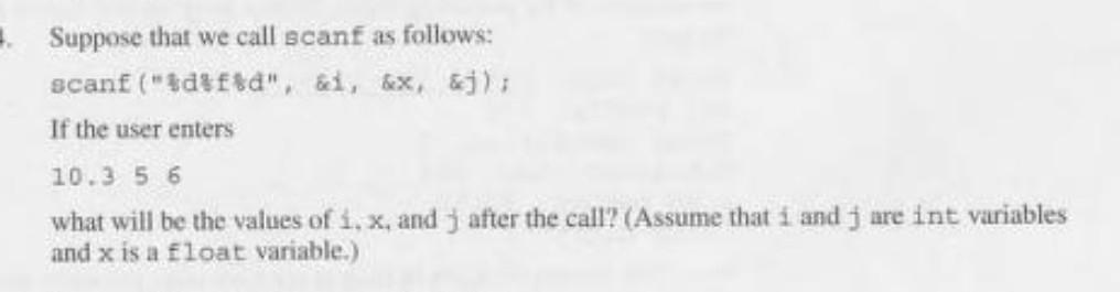 Solved Suppose that we call scanf as follows: scanf | Chegg.com