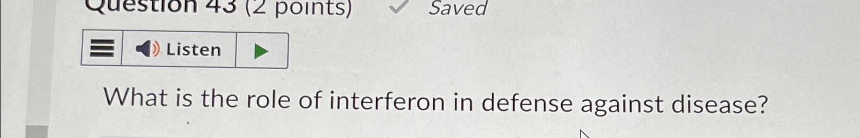 Solved What is the role of interferon in defense against | Chegg.com