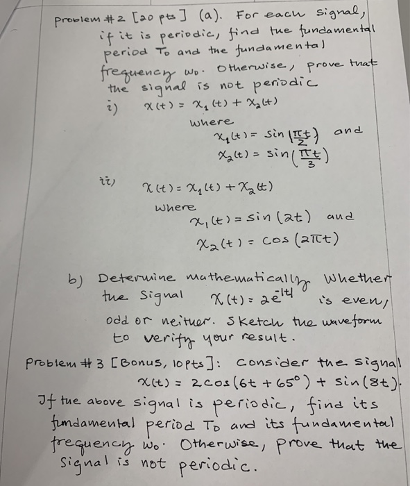 Solved problem # 1 [30pts]: Consider the following signal | Chegg.com