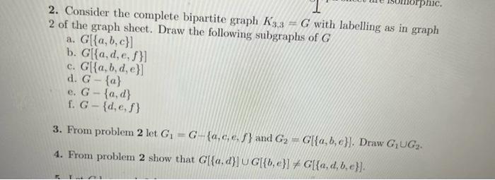 Solved 2. Consider the complete bipartite graph K3,3=G with | Chegg.com