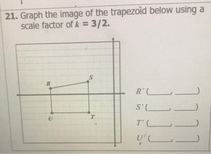 Solved 21. Graph the image of the trapezoid below using a | Chegg.com