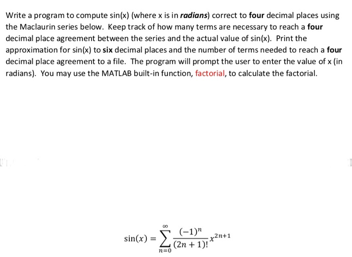 Solved Write a program to compute sin(x) (where x is in | Chegg.com