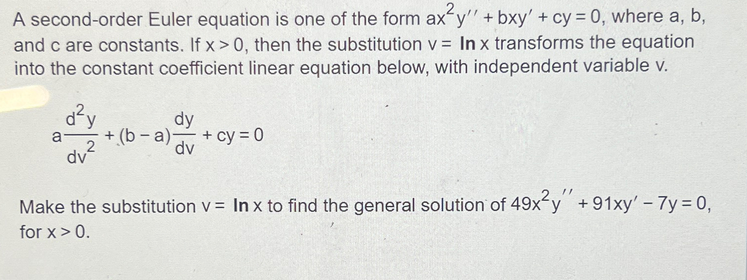 Solved A second-order Euler equation is one of the form | Chegg.com