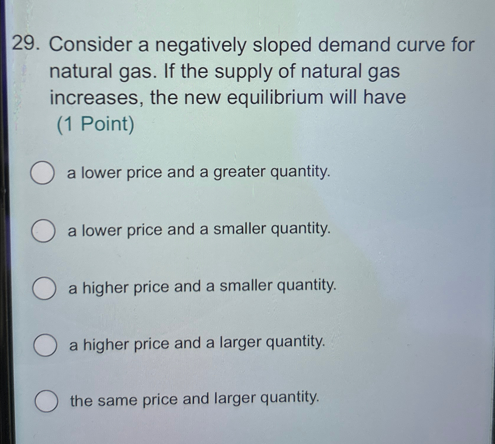 Solved Consider a negatively sloped demand curve for natural | Chegg.com