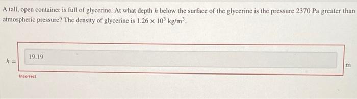 Solved A tall, open container is full of glycerine. At what | Chegg.com