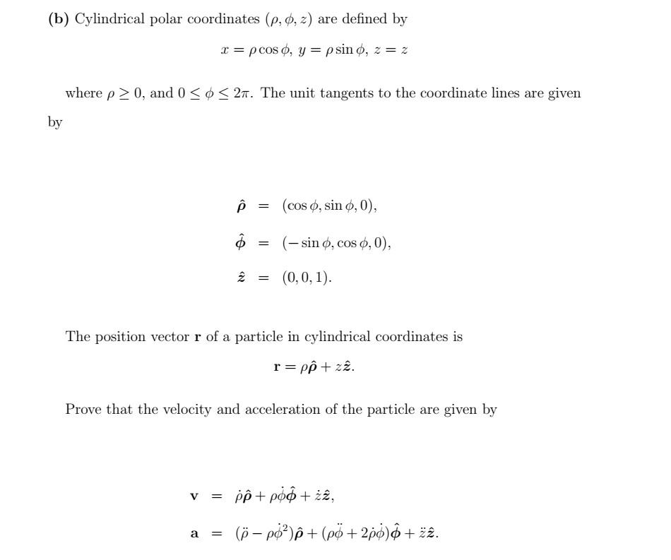 Solved (b) Cylindrical polar coordinates (p, 0, 2) are | Chegg.com