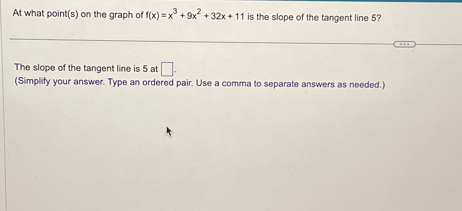Solved At what point(s) ﻿on the graph of f(x)=x3+9x2+32x+11 | Chegg.com
