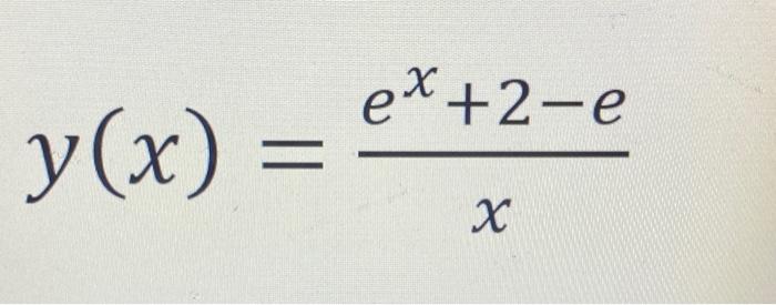 Solved y(x)=xex+2−e | Chegg.com