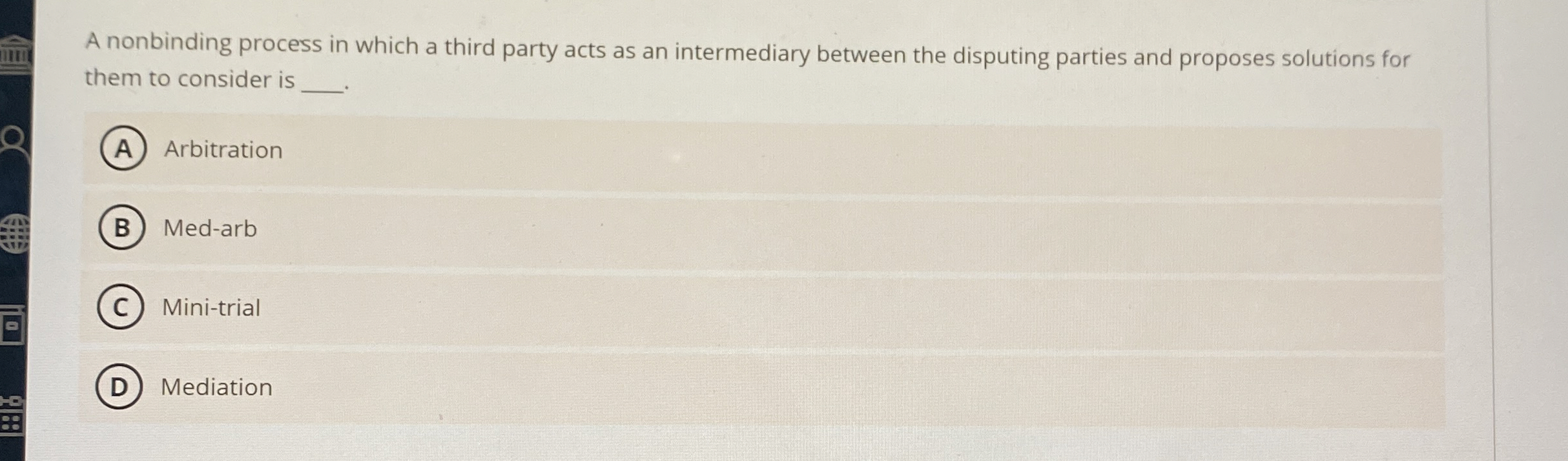 Solved A nonbinding process in which a third party acts as | Chegg.com