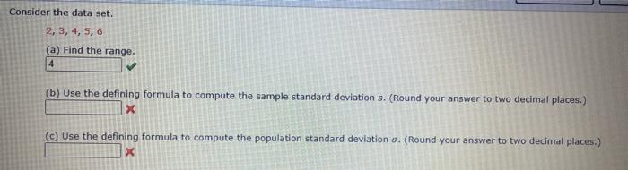 Solved Consider the data set. 2, 3, 4, 5, 6 (a) Find the | Chegg.com