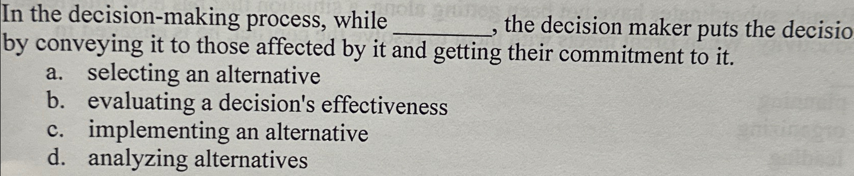 Solved In the decision-making process, while the decision | Chegg.com