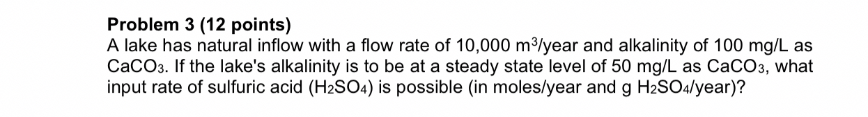 Solved Problem 3 (12 ﻿points)A lake has natural inflow with | Chegg.com