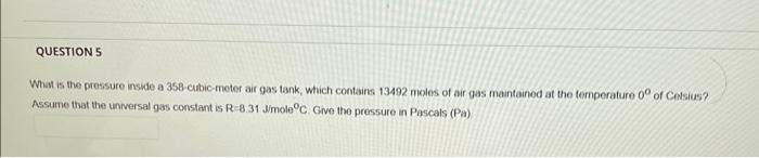 Solved What is the pressure insude a 358 cubic-meter air gas | Chegg.com
