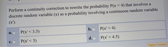 Solved Perform a continuity correction to rewrite the | Chegg.com