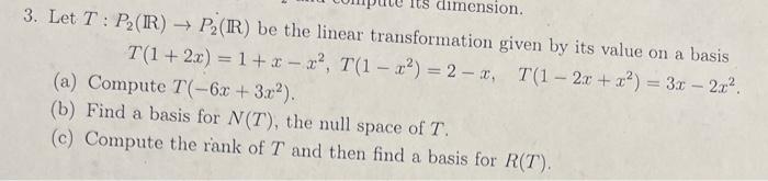 Solved 3. Let T:P2(R)→P2(R) be the linear transformation | Chegg.com